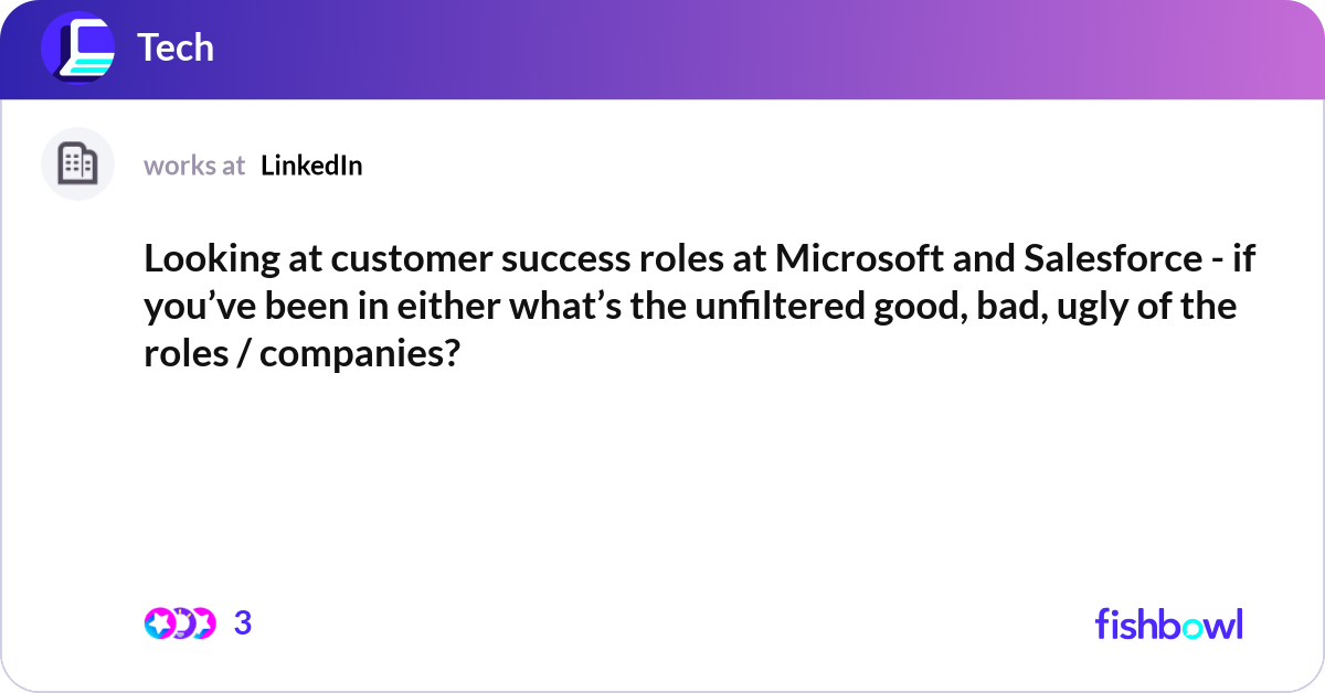 Looking at customer success roles at Microsoft and... | Fishbowl