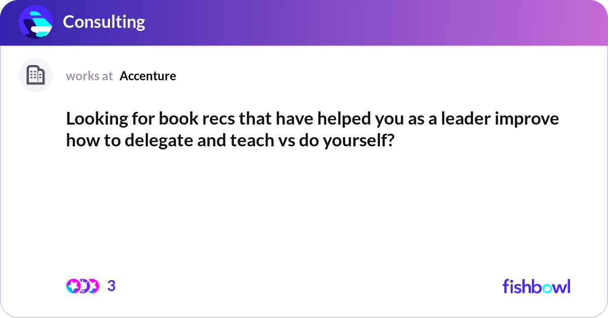 Looking for book recs that have helped you as a le... | Fishbowl