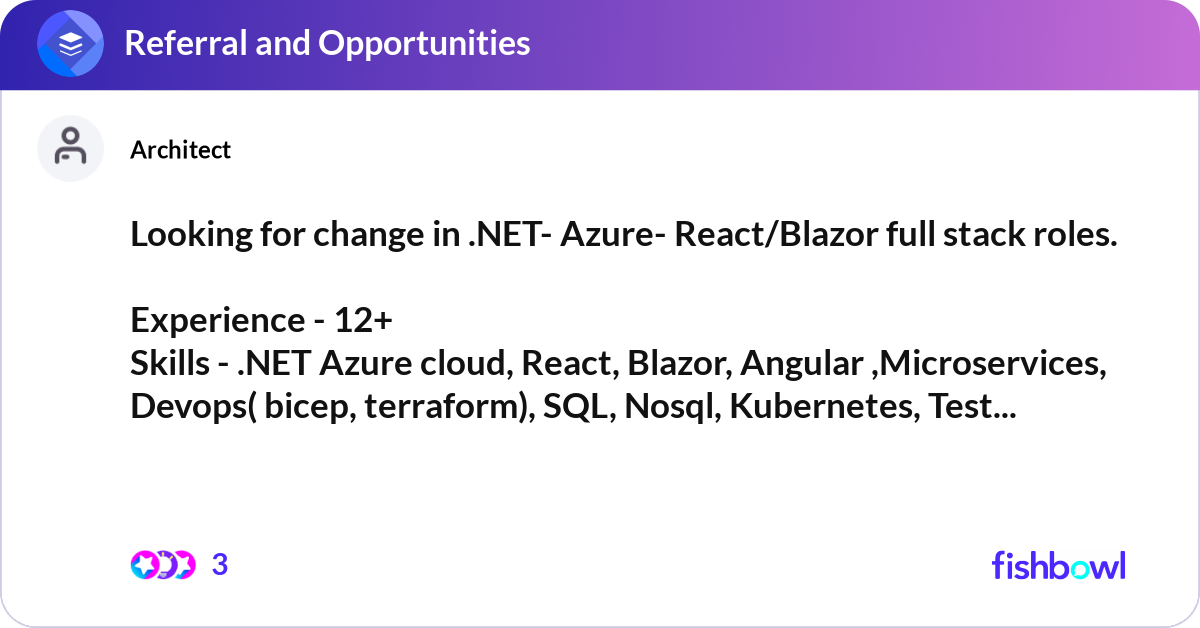 Looking for change in .NET- Azure- React/Blazor fu... | Fishbowl