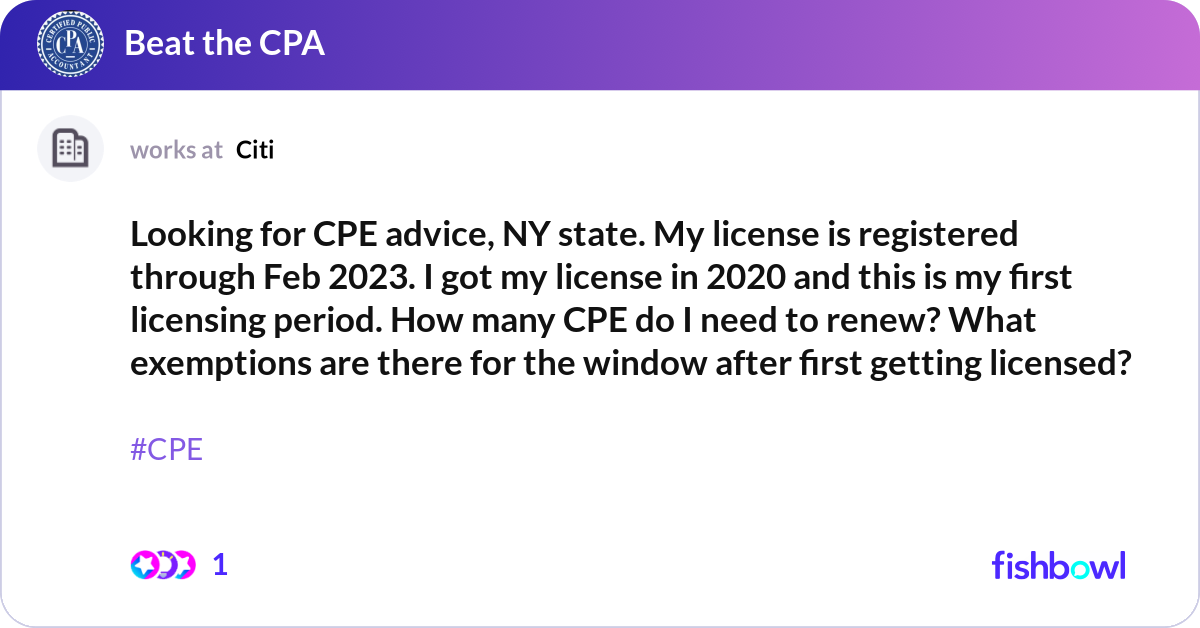 Looking for CPE advice, NY state. My license is re... | Fishbowl