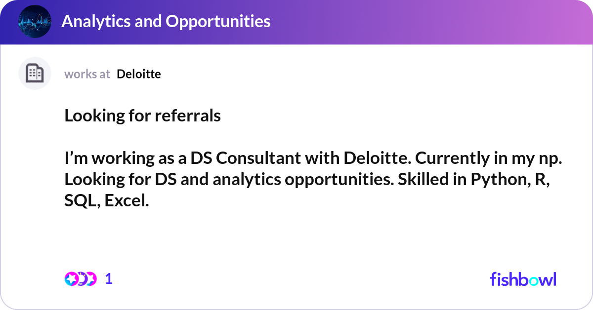 Looking for referrals I’m working as a DS Consult... | Fishbowl