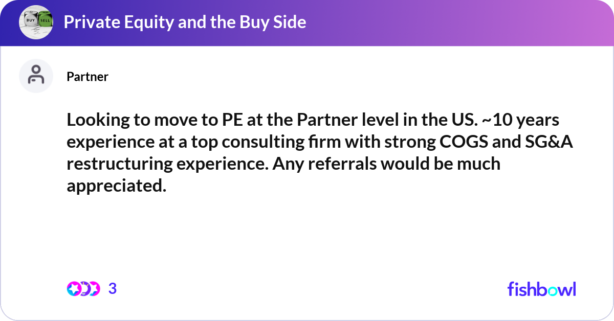 Looking to move to PE at the Partner level in the ... | Fishbowl