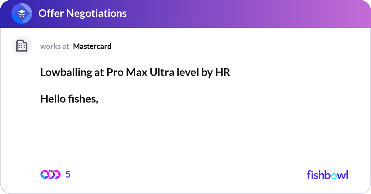 Lowballing at Pro Max Ultra level by HR Hello fis... | Fishbowl