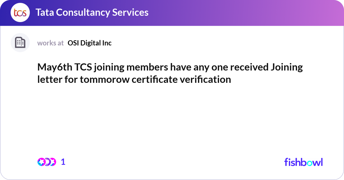May6th TCS joining members have any one received J... | Fishbowl