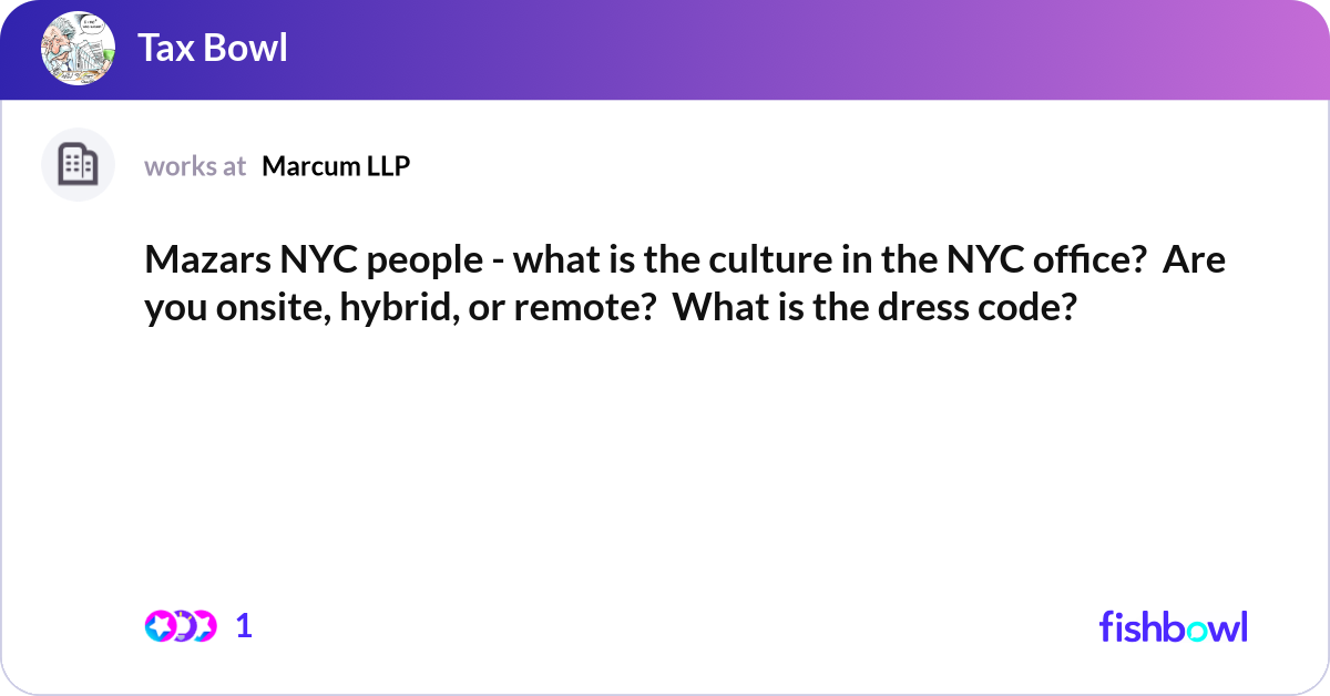 Mazars NYC people - what is the culture in the NYC... | Fishbowl