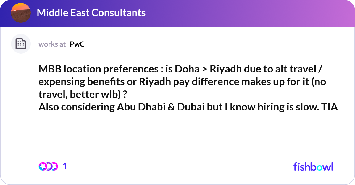 MBB location preferences : is Doha > Riyadh due to... | Fishbowl