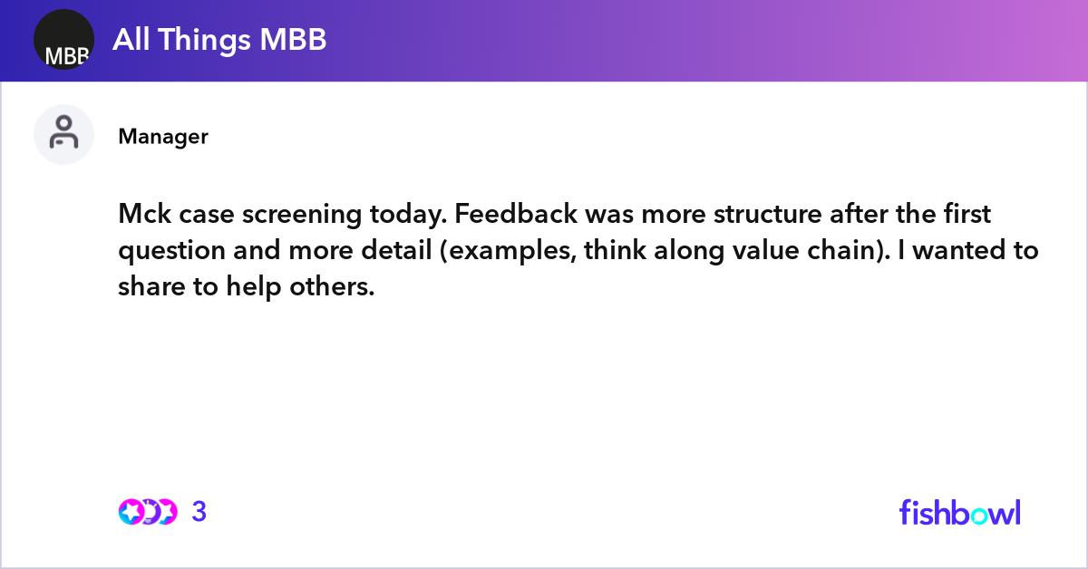 Mck case screening today. Feedback was more struct... | Fishbowl
