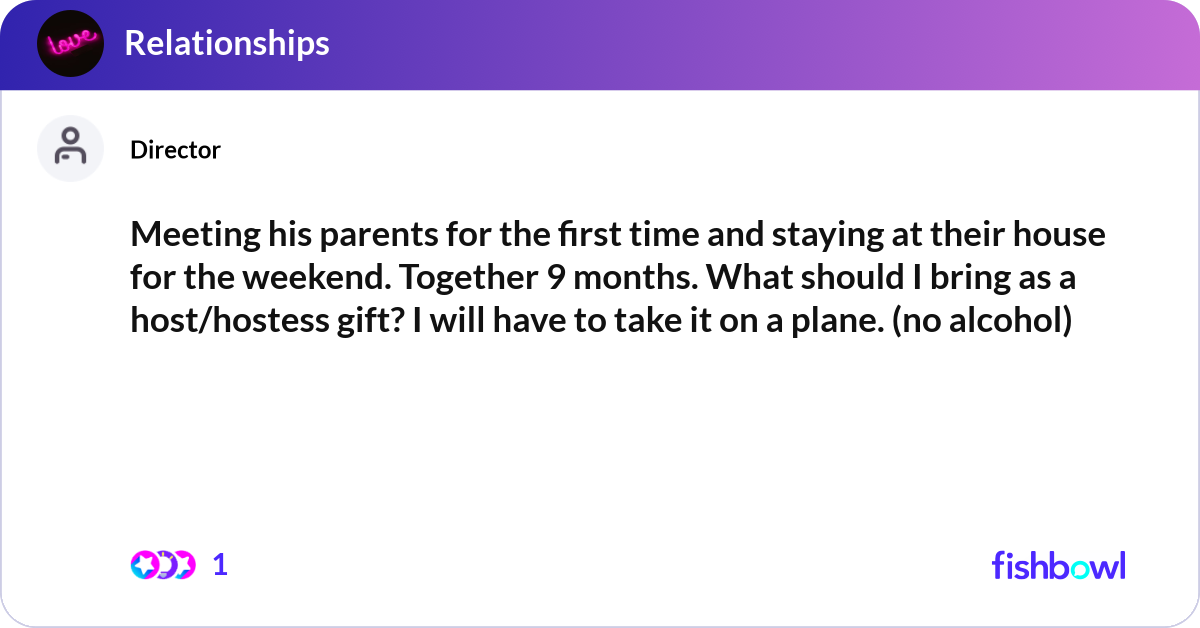 Meeting his parents for the first time and staying... | Fishbowl