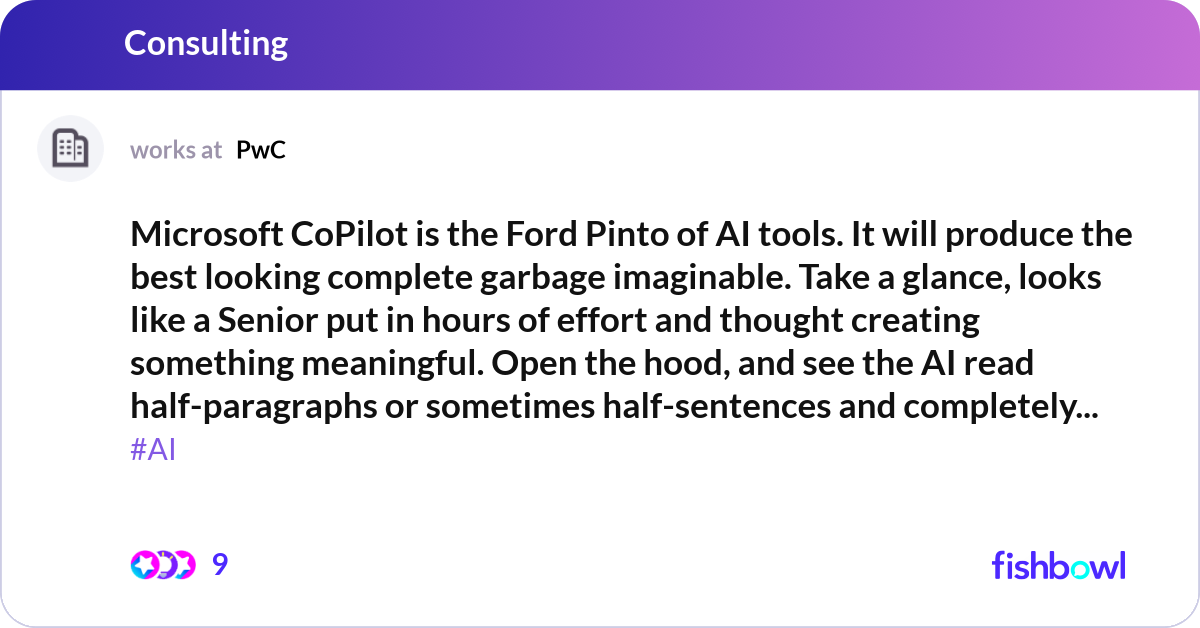 Microsoft CoPilot is the Ford Pinto of AI tools. I... | Fishbowl
