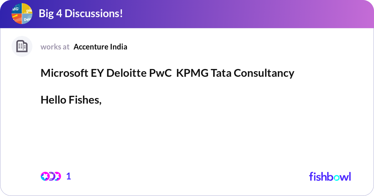 Microsoft EY Deloitte PwC KPMG Tata Consultancy ... | Fishbowl