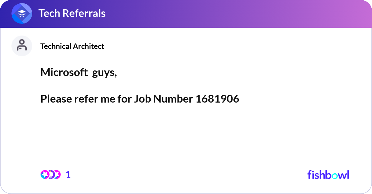 Microsoft guys, Please refer me for Job Number 1... | Fishbowl