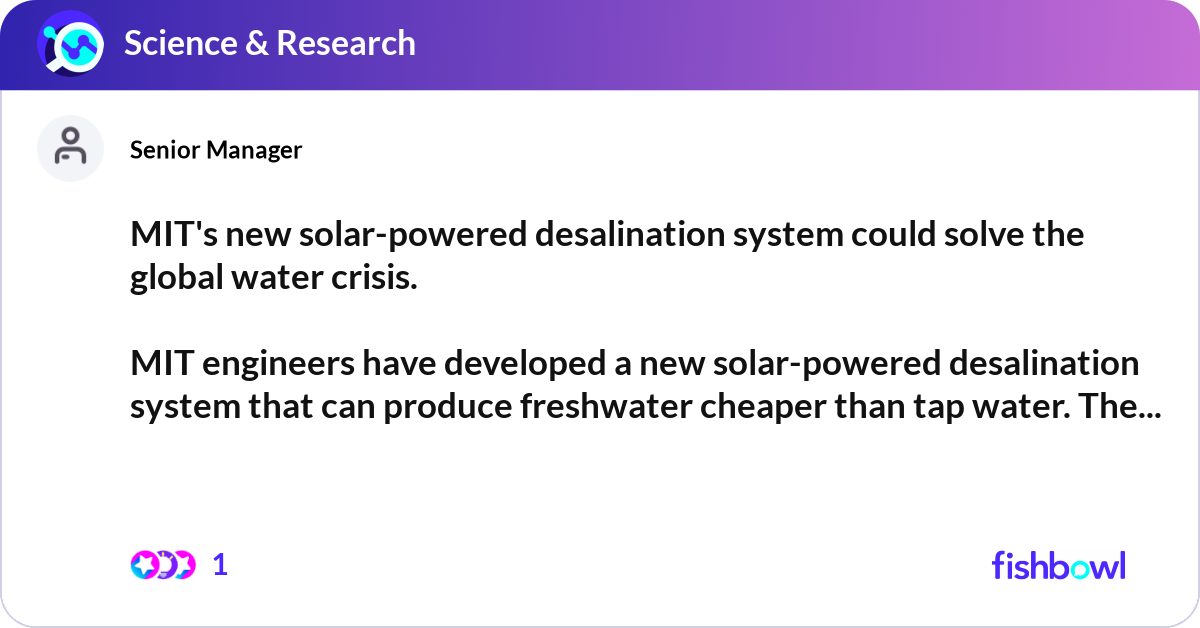 MIT's new solar-powered desalination system could ... | Fishbowl