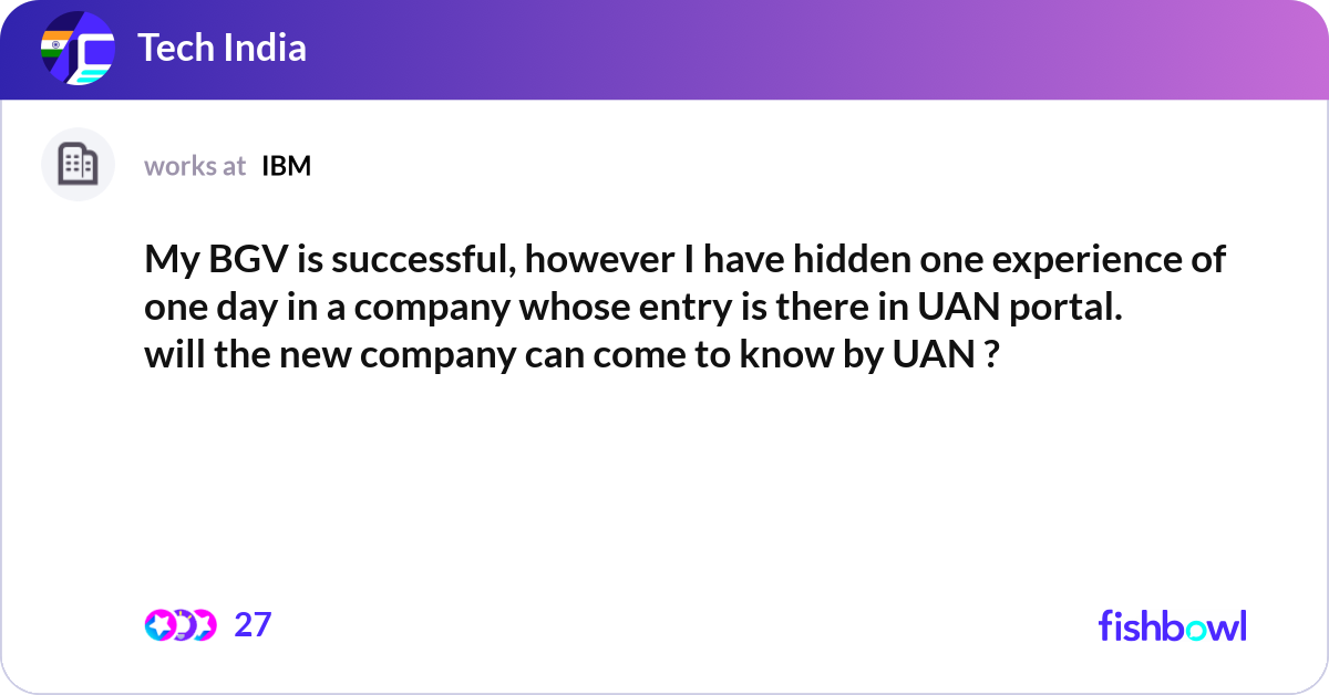 My BGV is successful, however I have hidden one ex... | Fishbowl