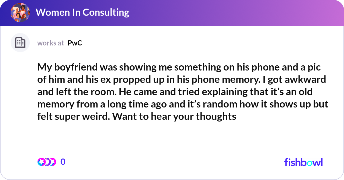 My boyfriend was showing me something on his phone... | Fishbowl