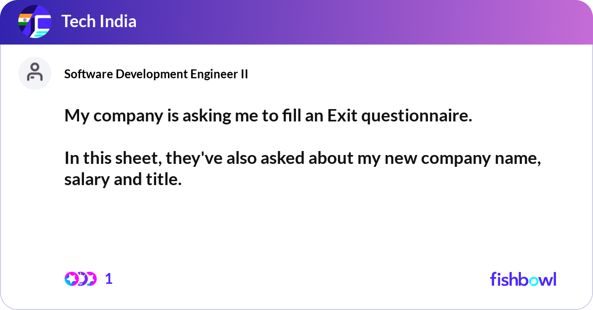 My company is asking me to fill an Exit questionna... | Fishbowl
