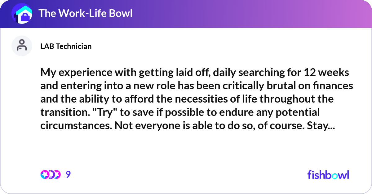 My experience with getting laid off, daily searchi... | Fishbowl