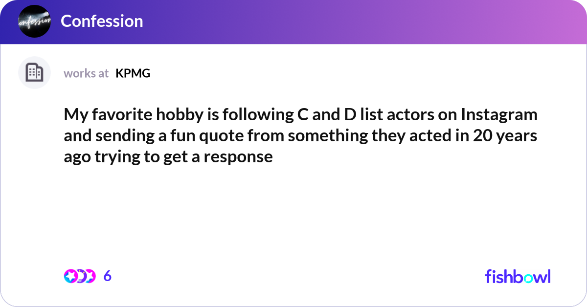 My favorite hobby is following C and D list actors... | Fishbowl