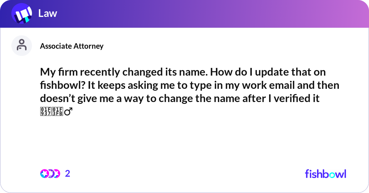 My firm recently changed its name. How do I update... | Fishbowl