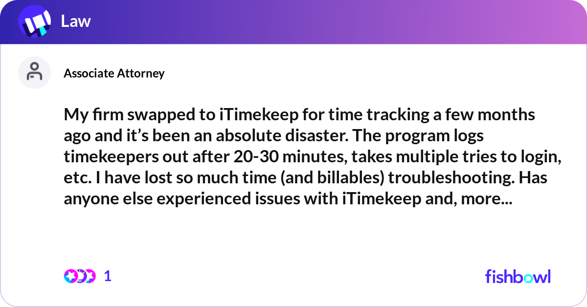 My firm swapped to iTimekeep for time tracking a f... | Fishbowl
