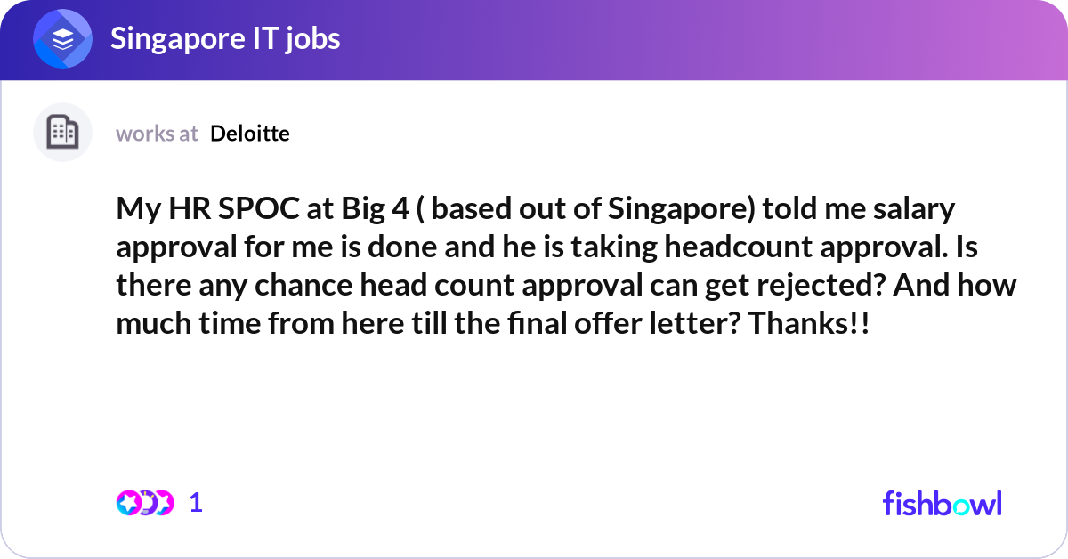 My HR SPOC at Big 4 ( based out of Singapore) told... | Fishbowl