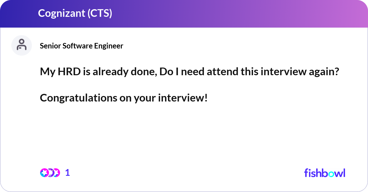 My HRD is already done, Do I need attend this inte... | Fishbowl