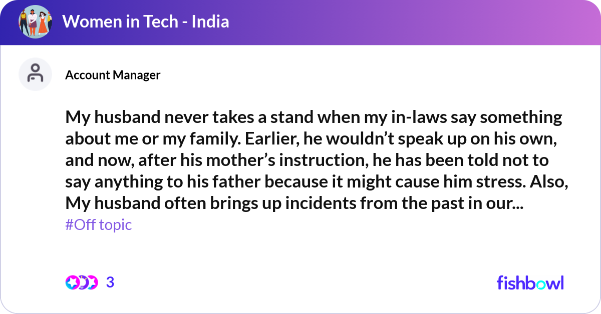 My husband never takes a stand when my in-laws say... | Fishbowl