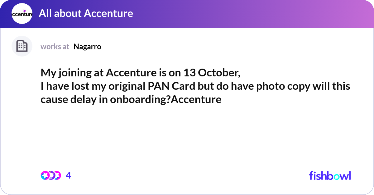 My joining at Accenture is on 13 October, I have l... | Fishbowl