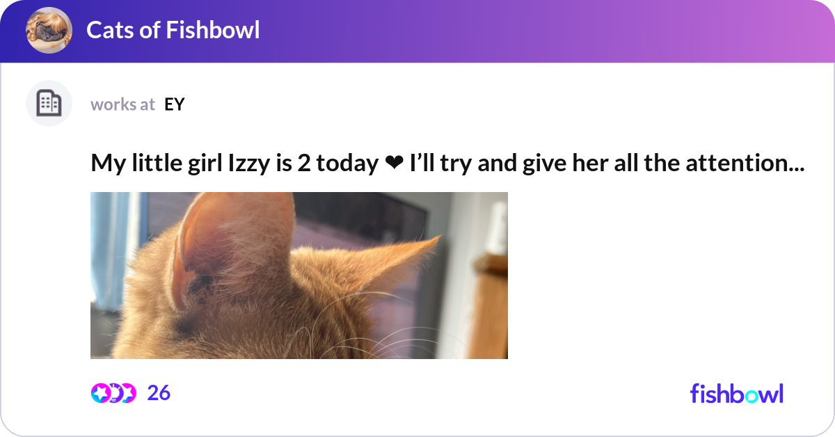 My little girl Izzy is 2 today ️ I’ll try and giv... | Fishbowl