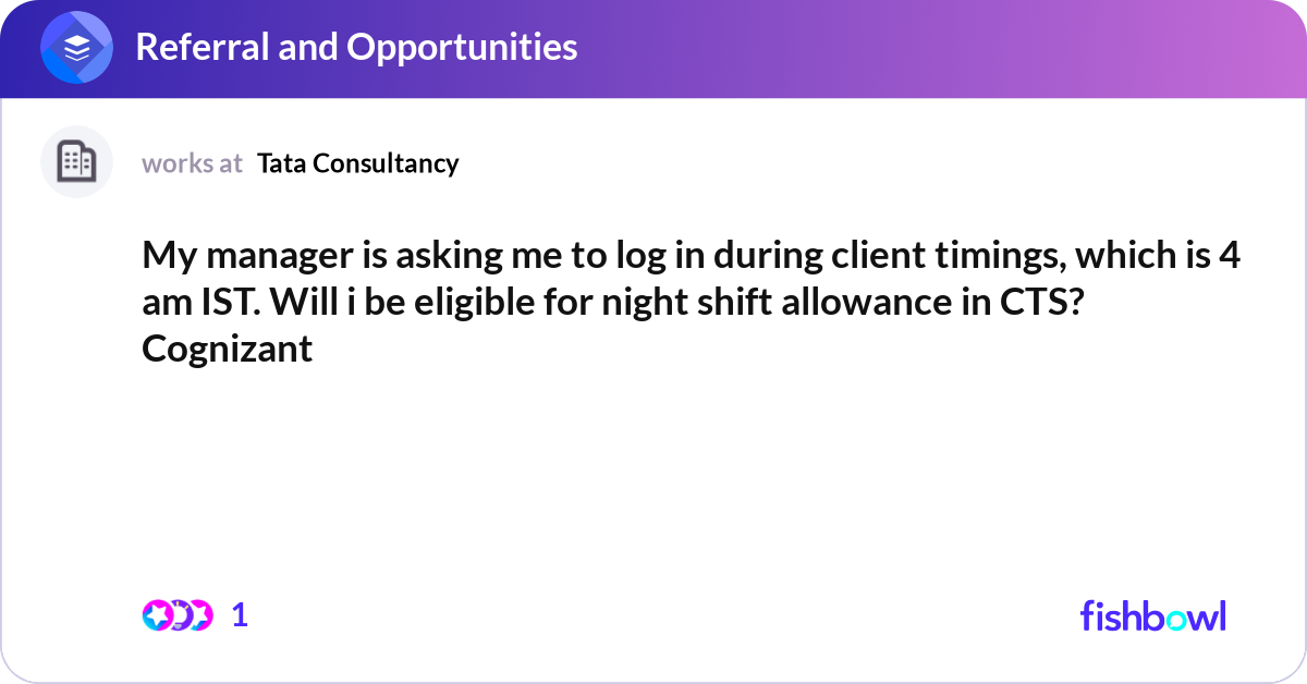 My manager is asking me to log in during client ti... | Fishbowl