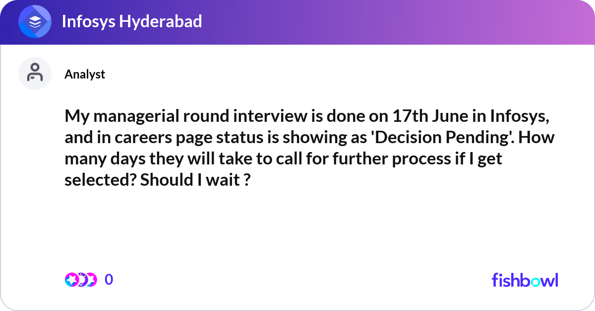 My managerial round interview is done on 17th June... | Fishbowl