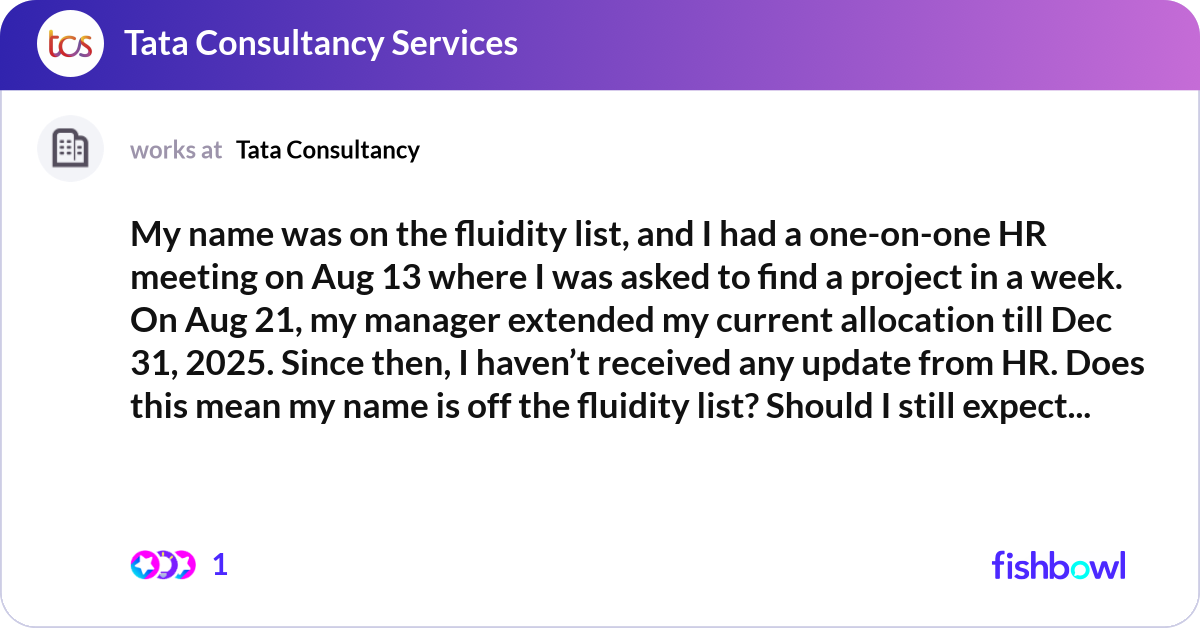 My name was on the fluidity list, and I had a one-... | Fishbowl