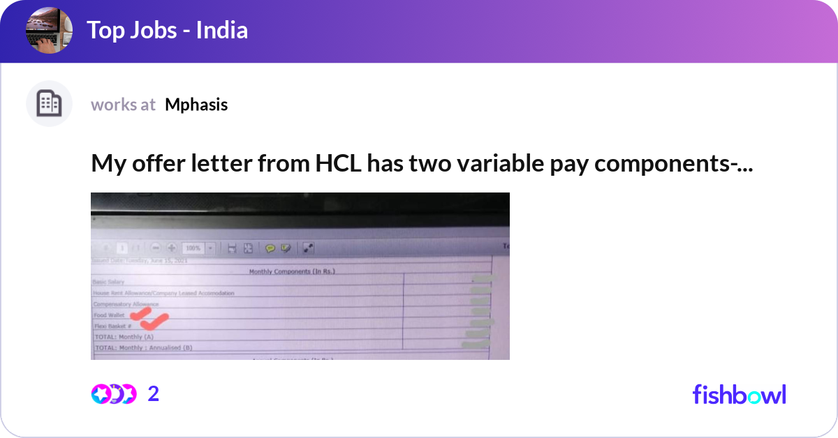 My offer letter from HCL has two variable pay comp... | Fishbowl