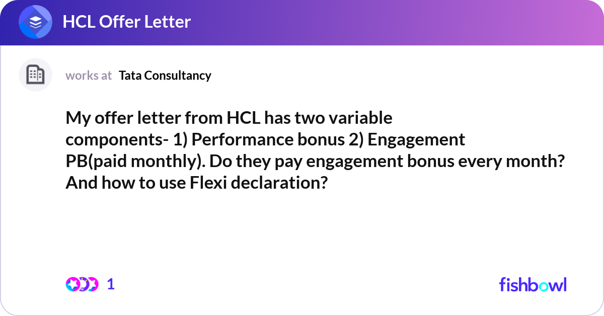 My offer letter from HCL has two variable componen... | Fishbowl