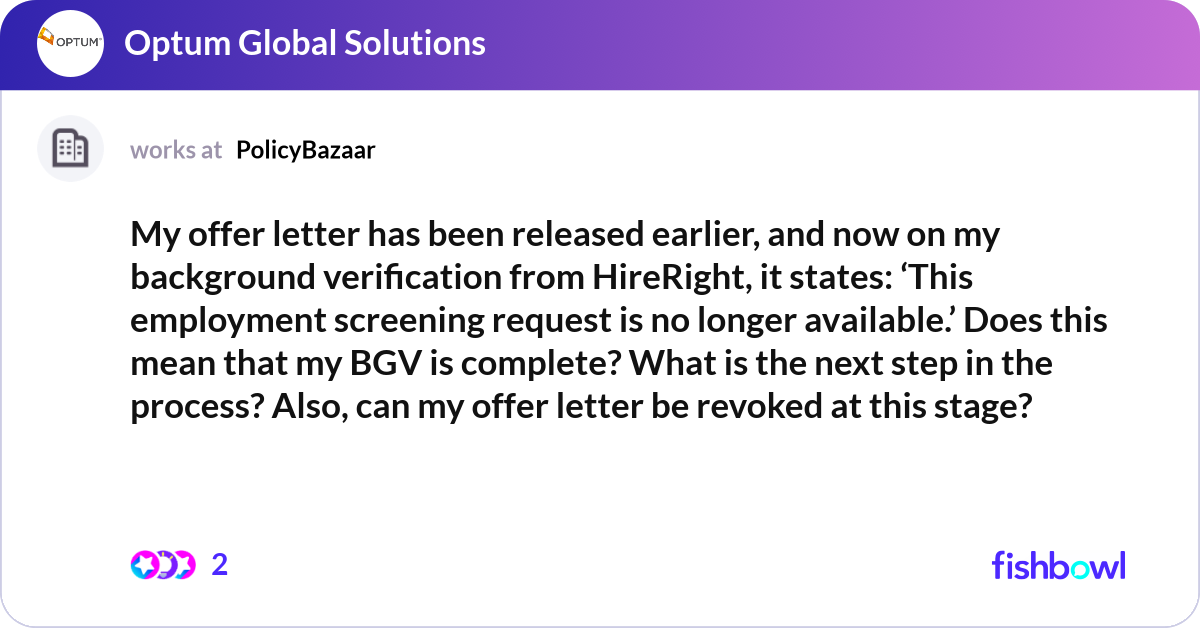 My offer letter has been released earlier, and now... | Fishbowl