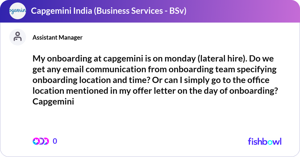 My onboarding at capgemini is on monday (lateral h... | Fishbowl