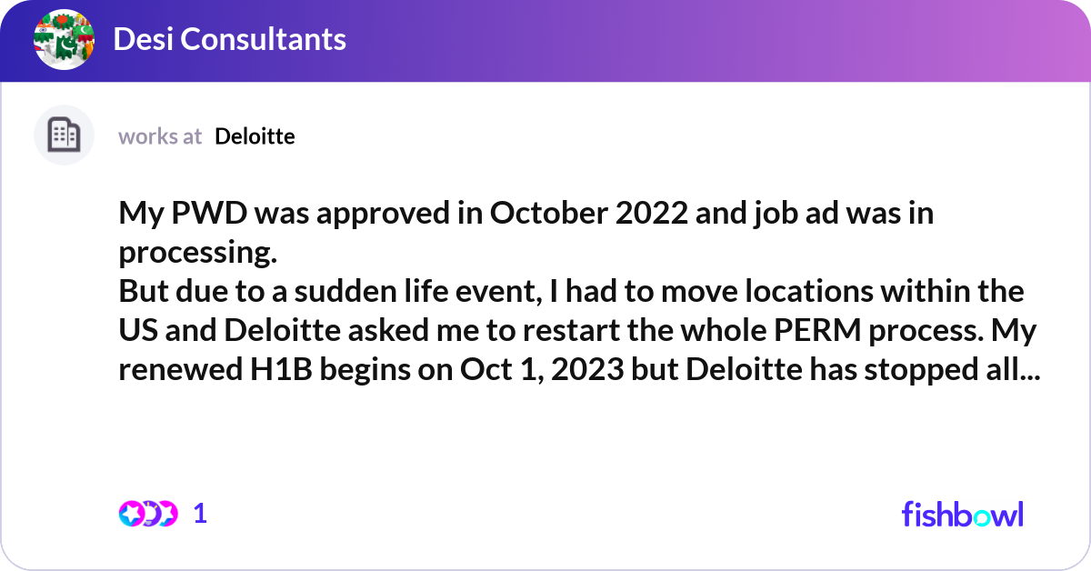 My PWD was approved in October 2022 and job ad was... | Fishbowl