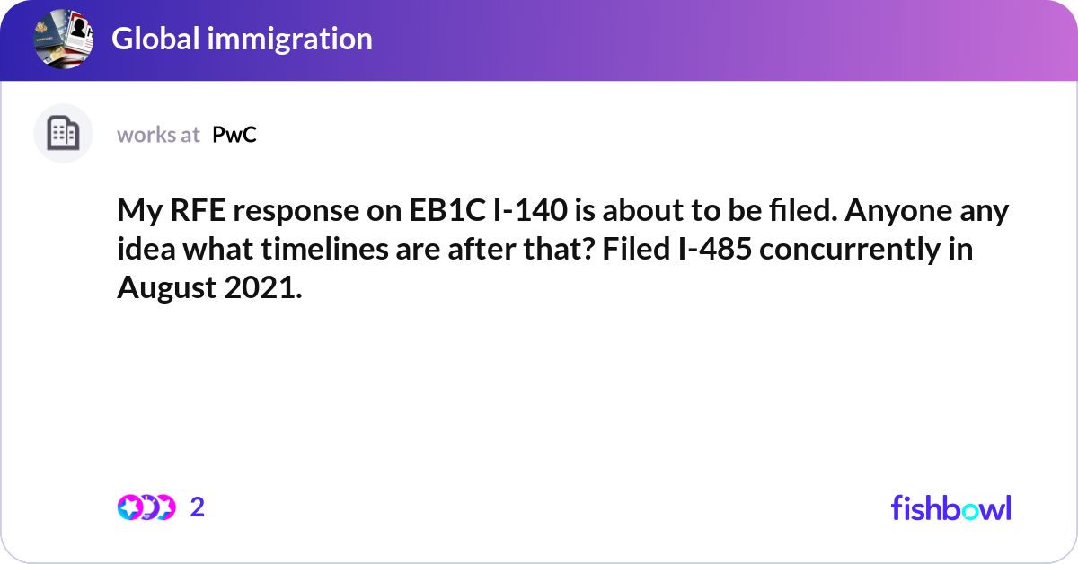 My RFE response on EB1C I-140 is about to be filed... | Fishbowl