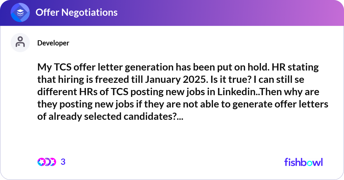 My TCS offer letter generation has been put on hol... | Fishbowl