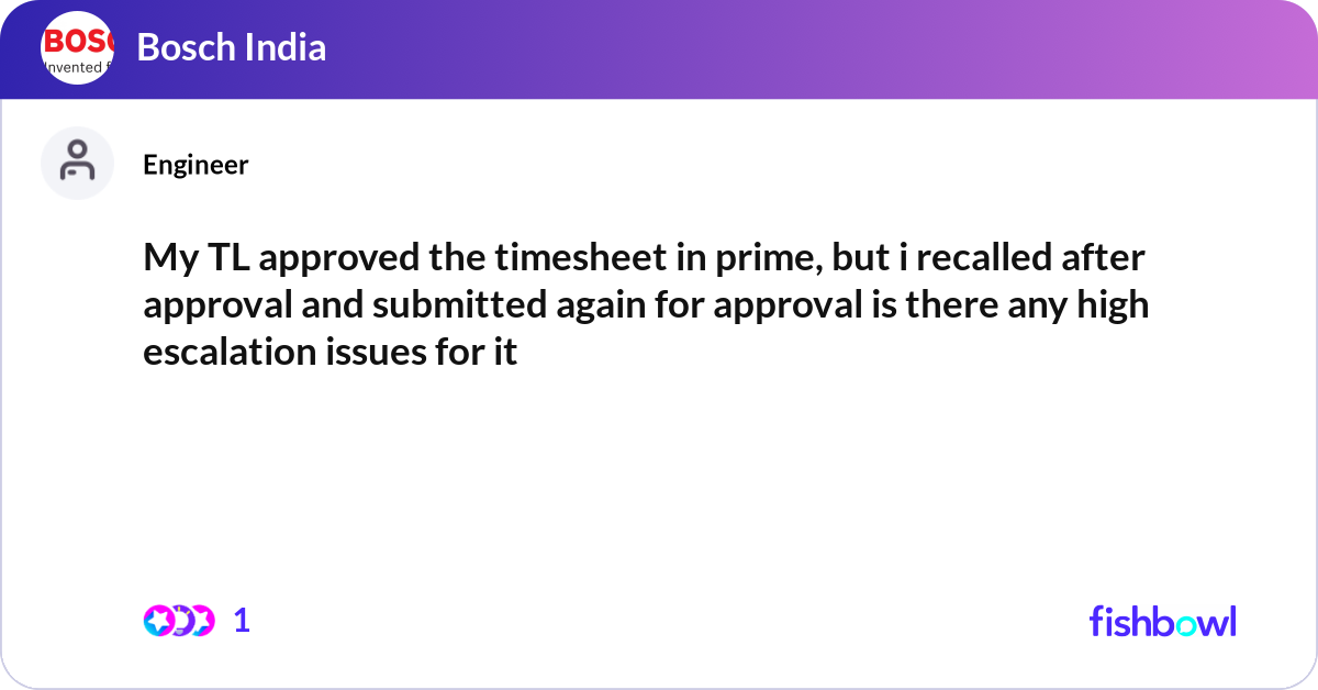 My TL approved the timesheet in prime, but i recal... | Fishbowl
