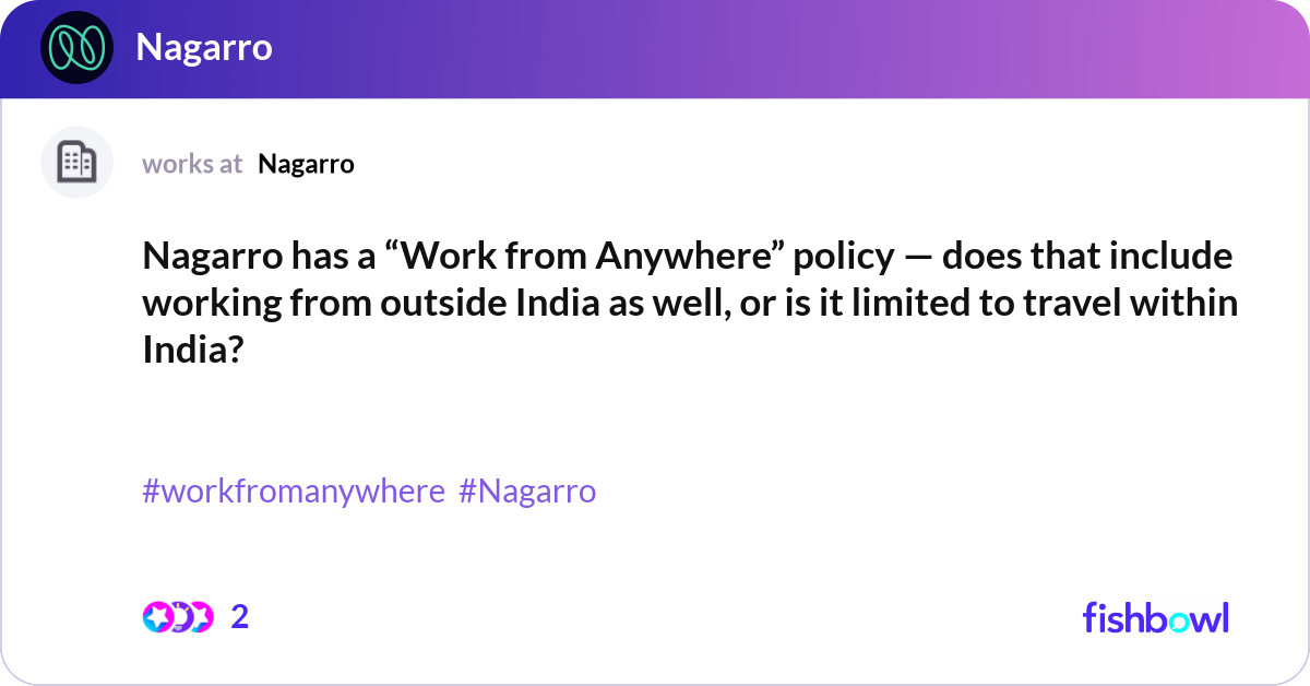 Nagarro has a “Work from Anywhere” policy — does t... | Fishbowl
