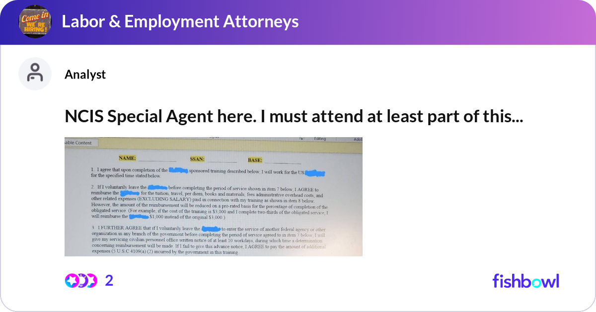 NCIS Special Agent here. I must attend at least pa... | Fishbowl