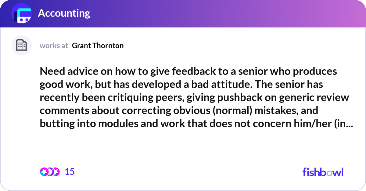 Need advice on how to give feedback to a senior wh... | Fishbowl