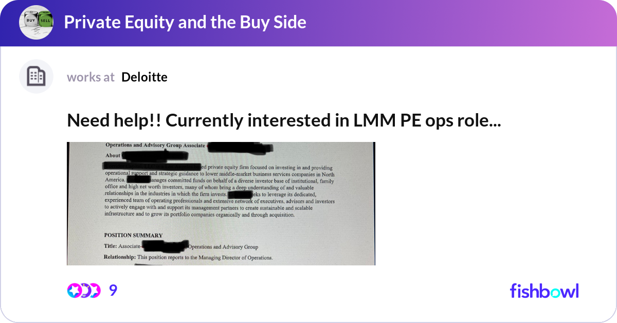 Need help!! Currently interested in LMM PE ops rol... | Fishbowl