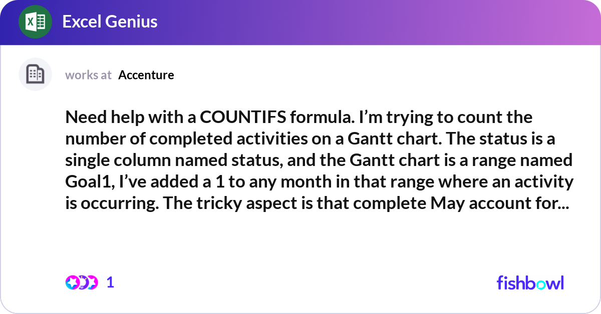 Need help with a COUNTIFS formula. I’m trying to c... | Fishbowl