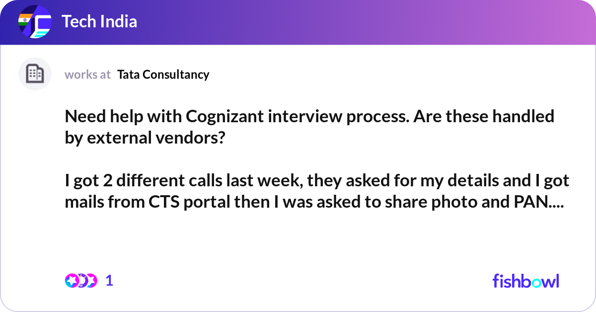 Need help with Cognizant interview process. Are th... | Fishbowl