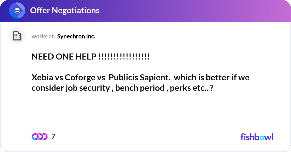 NEED ONE HELP !!!!!!!!!!!!!!!!! Xebia vs Coforge ... | Fishbowl