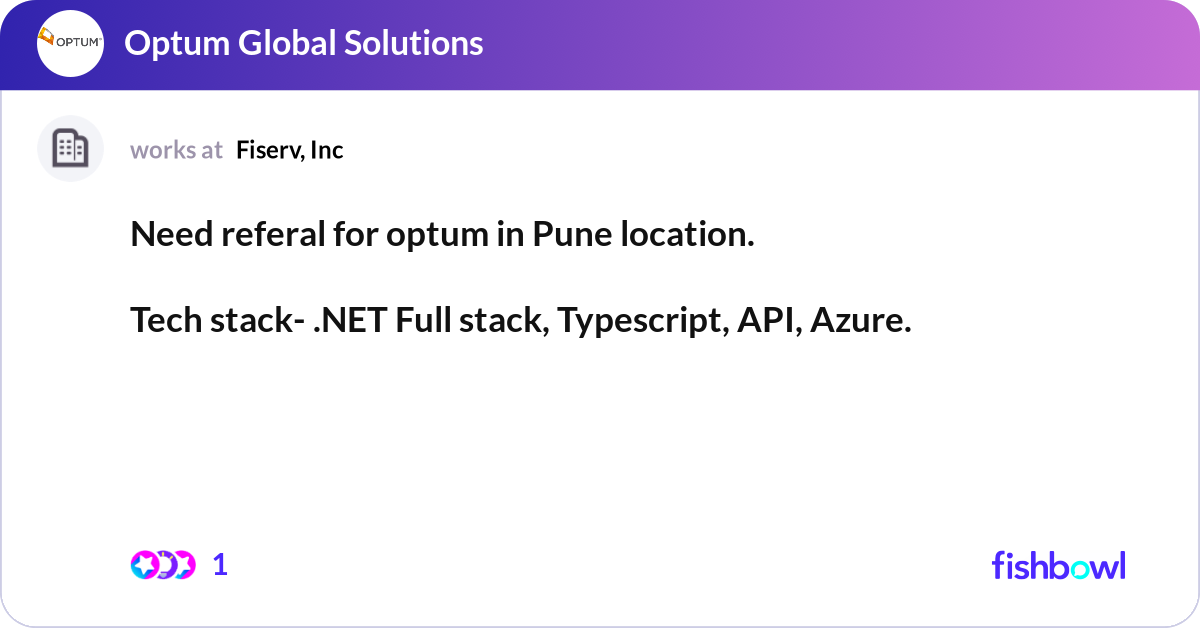Need referal for optum in Pune location. Tech sta... | Fishbowl