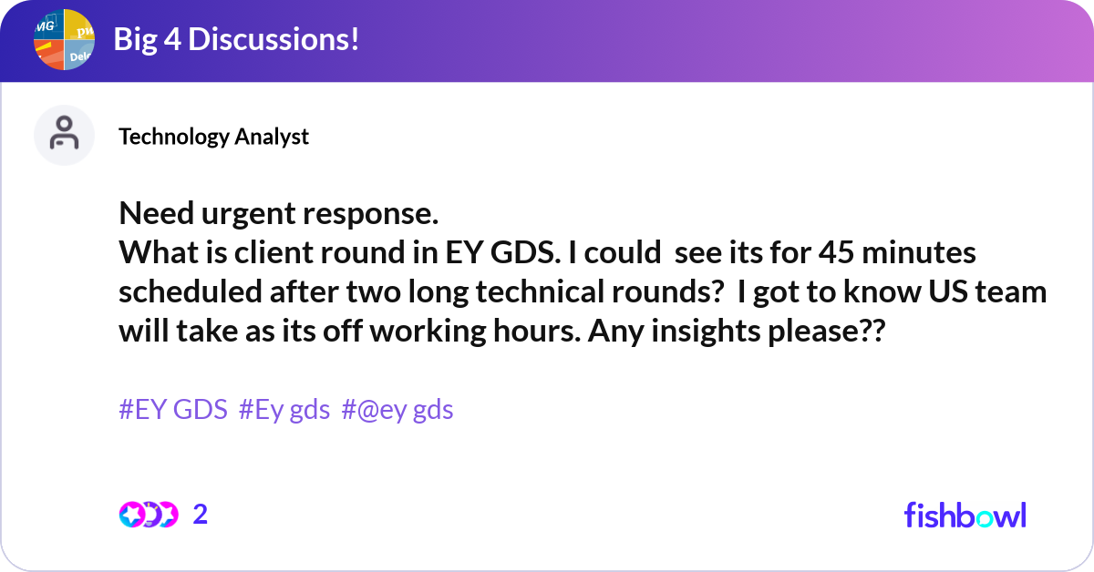 Need urgent response. What is client round in EY G... | Fishbowl