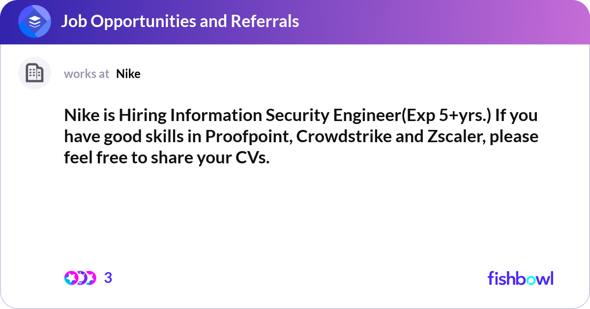 Nike is Hiring Information Security Engineer(Exp 5... | Fishbowl