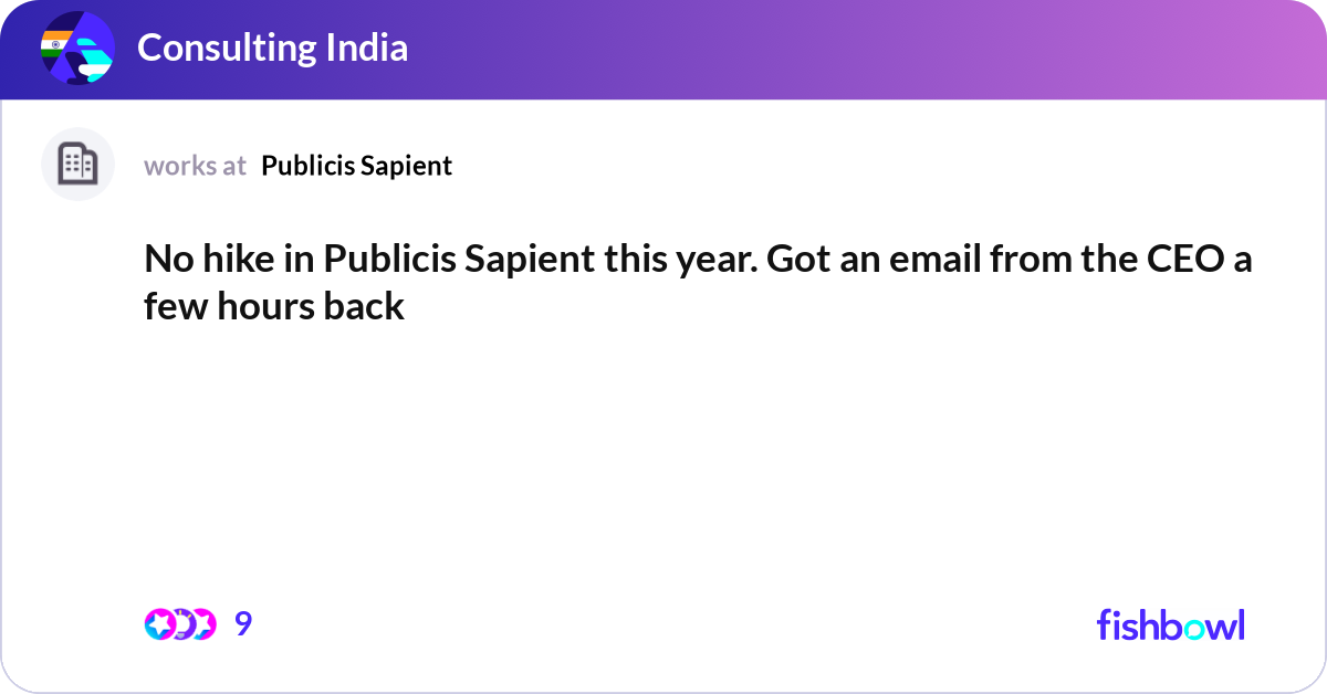 No hike in Publicis Sapient this year. Got an emai... | Fishbowl